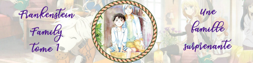 Frankenstein Family tome 1 : une famille surprenante - Esprit Otaku