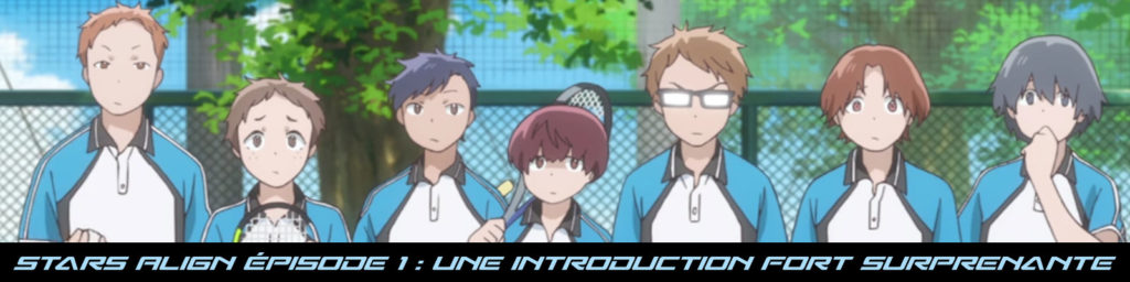 Stars Align épisode 1 : une introduction fort surprenante - Esprit Otaku