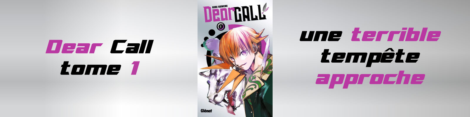 Dear Call tome 1 : une terrible tempête approche - Esprit Otaku