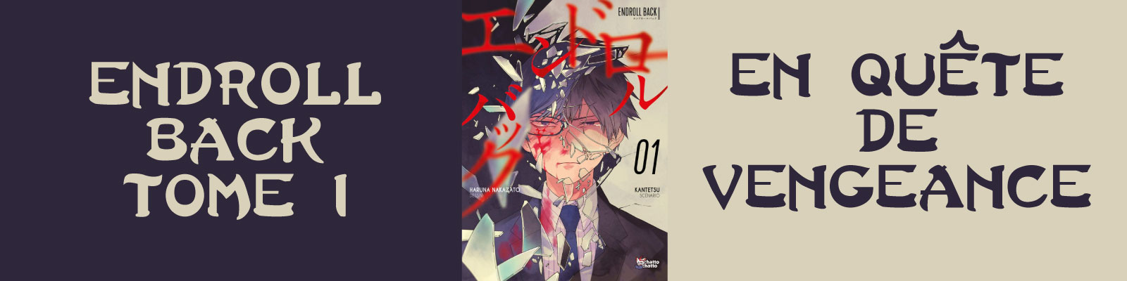 Endroll Back tome 1 : en quête de vengeance - Esprit Otaku