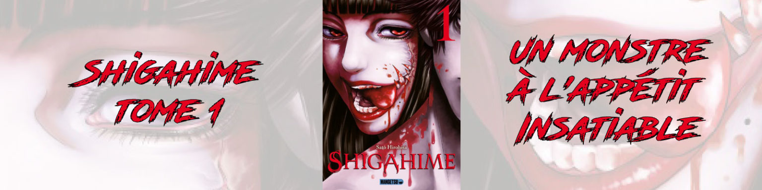 Shigahime tome 1 : un monstre à l'appétit insatiable - Esprit Otaku