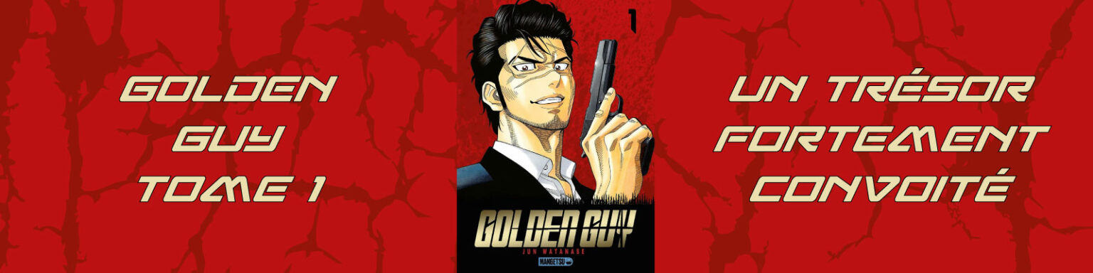 Golden Guy tome 1 : un trésor fortement convoité - Esprit Otaku