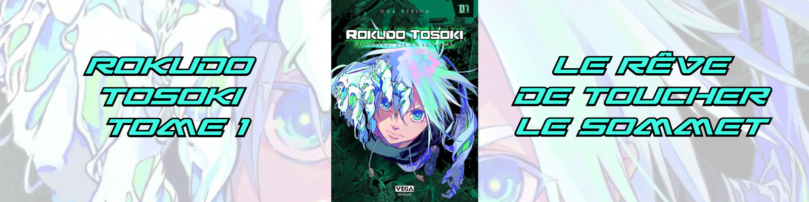 Rokudo Tosoki tome 1 : Le rêve de toucher le sommet - Esprit Otaku