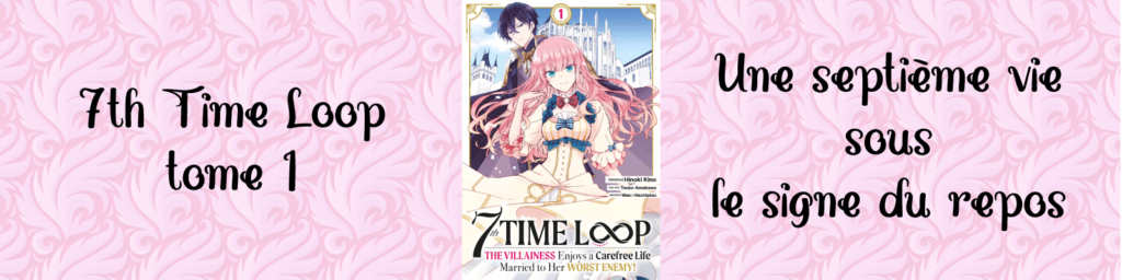 7th Time Loop tome 1 : une septième vie sous le signe du repos - Esprit ...
