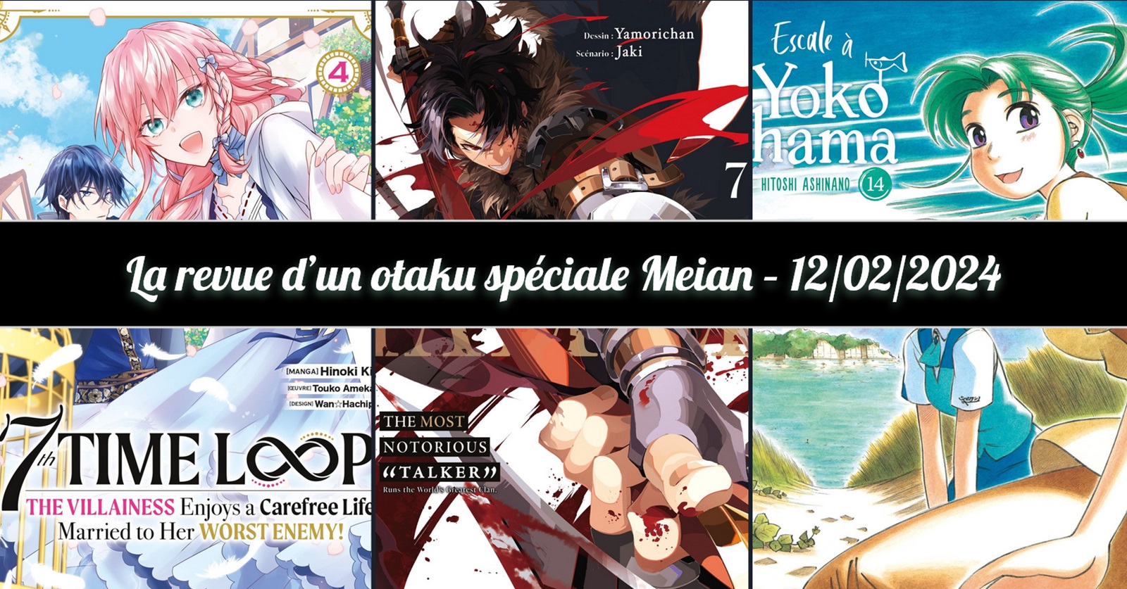 La revue d’un otaku spéciale Meian – 12/02/2024 - Esprit Otaku